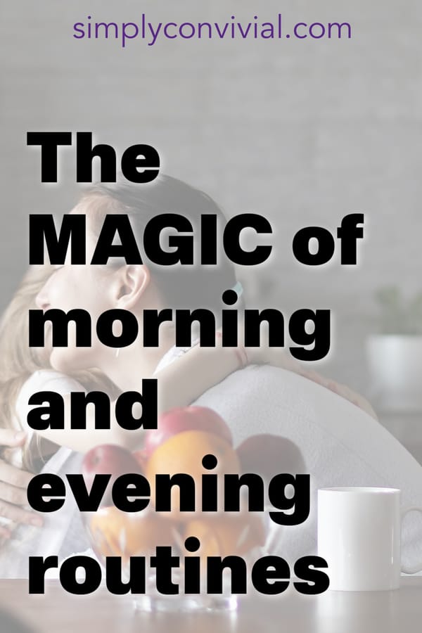 The Magic of Morning & Evening Routines